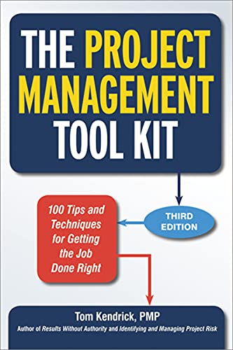 Amazon.com: The Project Management Tool Kit: 100 Tips and Techniques ...