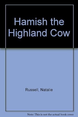 Hamish the Highland Cow: Russell, Natalie: 9781582348186: Amazon.com: Books