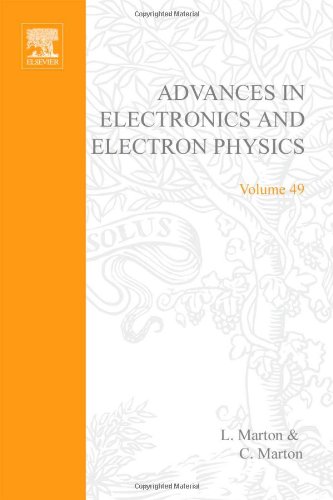 Ebook – Advances in Electronics and Electron Physics, Volume 49 Edition ...