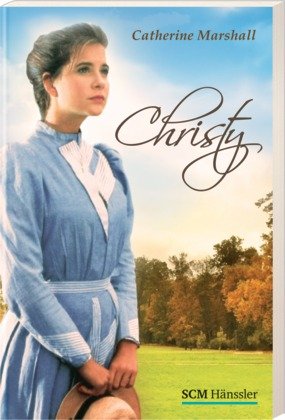 Christy: Catherine Marshall: 9783775153331: Amazon.com: Books