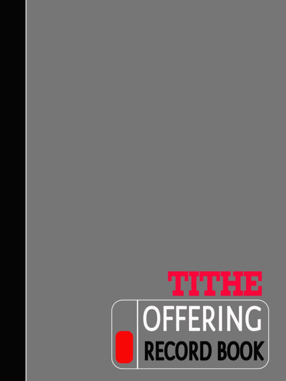 Tithe Offering Record Book: Gifting Ledger. Note & Track Every Donation ...
