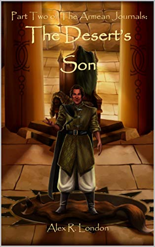 Amazon.com: The Desert's Son (The Armean Journals Book 2) eBook ...