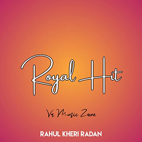 Amazon Music Unlimited - Rahul Kheri Radan 『Royal Hit (Hindi)』