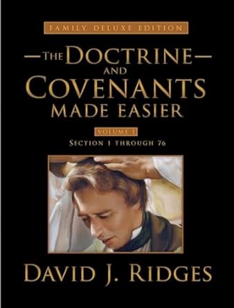 Doctrine and Covenants Made Easier: Family Deluxe Edition, Vol. 1 (The ...