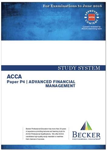 ACCA - P4 Advanced Financial Management (for Exams Up to June 2016 ...