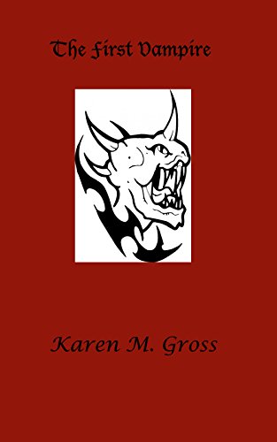 Amazon.com: The First Vampire eBook : Gross, Karen: Books