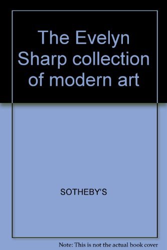 The Evelyn Sharp Collection of Modern Art: Sotheby's: Amazon.com: Books