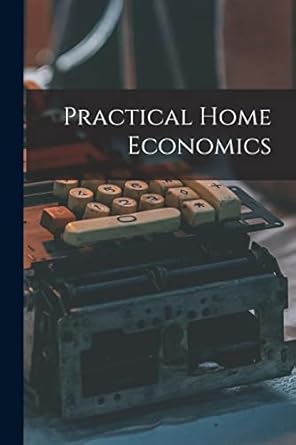 Practical Home Economics: Anonymous: 9781013628900: Amazon.com: Books