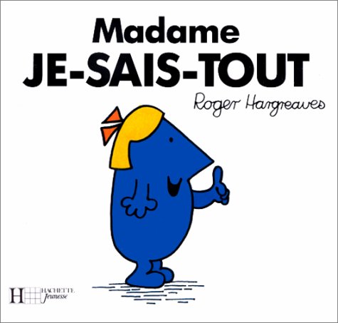 Amazon.com: Madame Je-Sais-Tout: 9782010189142: Roger Hargreaves: Books