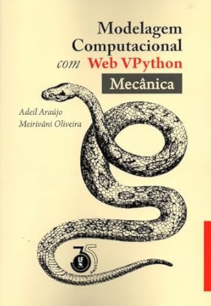 Amazon.com: MODELAGEM COMPUTACIONAL COM WEB VPYTHON - MECÂNICA: 9786555634587: ARAÚJO, ADEIL: Books