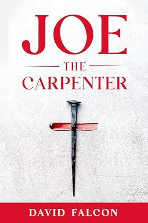 Amazon.com: Joe The Carpenter eBook : Falcon, David: Books