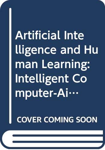 Artificial Intelligence and Human Learning: Intelligent Computer-Aided ...