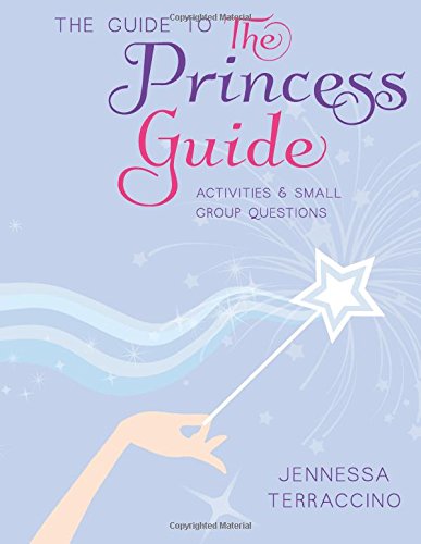 Amazon | The Guide to the Princess Guide: Activities and Small Group ...