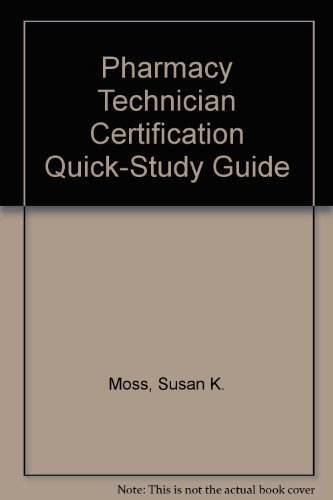 Pharmacy Technician Certification Quick Study Guide: 9780917330728 ...