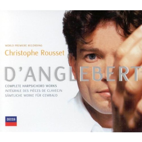 D'anglebert, J. - Christophe Rousset ~ D'Anglebert - Complete ...