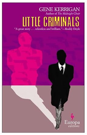 Little Criminals: Kerrigan, Gene: 9781933372433: Amazon.com: Books