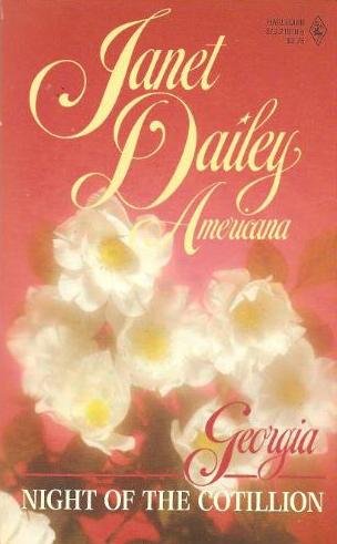Night of the Cotillion (Americana, No. 10: Georgia): Janet Dailey ...