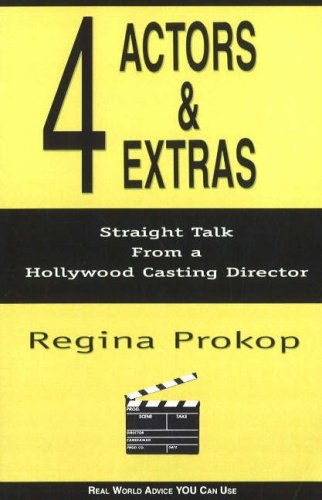 4 Actors & Extras: Practical Advice from a Hollywood Casting Director ...