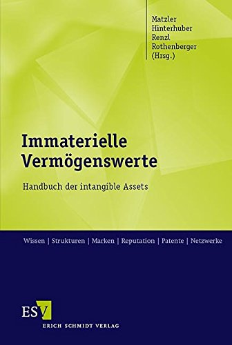 Immaterielle Vermögenswerte: Kurt Matzler, Hans H. Hinterhuber, Birgit ...