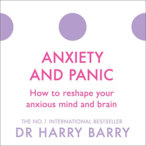 Anxiety and Panic: How to Reshape Your Anxious Mind and Brain: The Flag ...