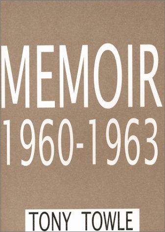 Memoir: 1960-1963: Towle, Tony: 9780971037120: Amazon.com: Books