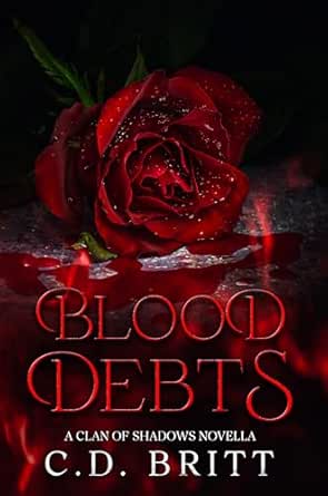 Amazon.com: Blood Debts: Clan of Shadows #1.5 eBook : Britt, C.D.: Books