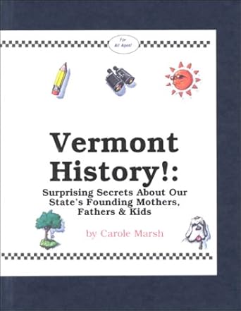 Vermont History!: Surprising Secrets About Our State's Founding Mothers ...