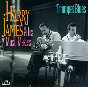 Harry James & Music Makers - Trumpet Blues - Amazon.com Music