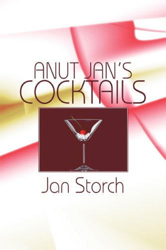 Aunt Jan's Cocktails: Storch, Jan: 9781606104804: Amazon.com: Books