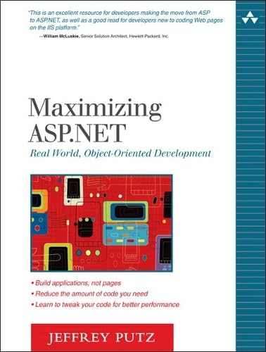 Maximizing Asp.net: Real World, Object-oriented Development: Putz ...