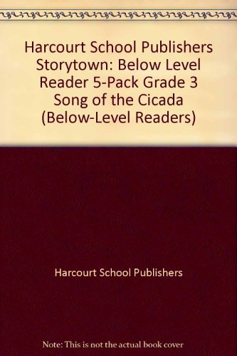Storytown: Below Level Reader 5-Pack Grade 3 Song of the Cicada (Below ...