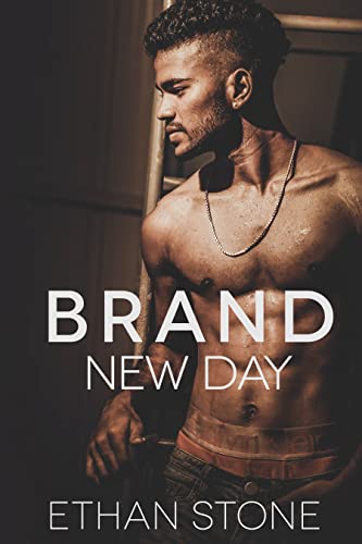 Brand New Day eBook : Stone, Ethan: Amazon.co.uk: Kindle Store