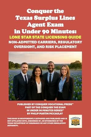 Amazon.com: Conquer the Texas Surplus Lines Agent Exam in Under 90 ...