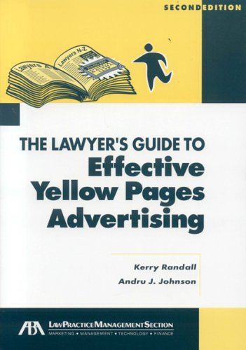 The Lawyer's Guide to Effective Yellow Pages Advertising: Kerry Randall ...