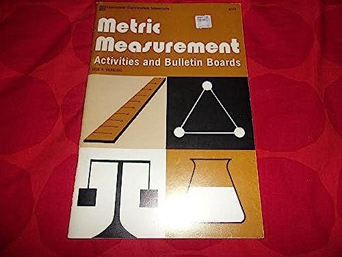 Metric Measurement: Activities and Bulletin Boards: Cecil R Trueblood ...