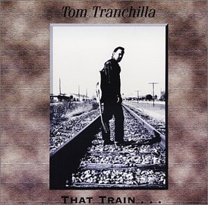 Tom Tranchilla - That Train - Amazon.com Music
