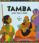 Tamba and the Chief: A Temne Tale (African Tales and Myths): Lilly ...
