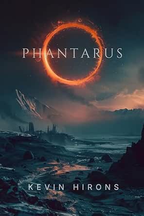 Phantarus eBook : Hirons, Kevin: Amazon.ca: Kindle Store