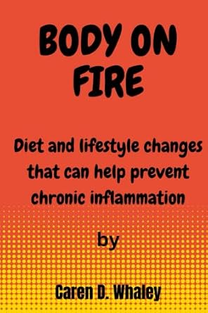 BODY ON FIRE: Diet and lifestyle changes that can help prevent chronic ...