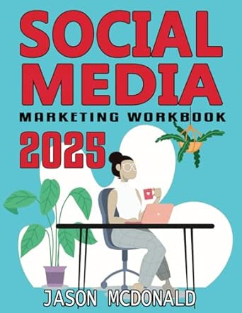 Social Media Marketing Workbook: How to Use Social Media for Business ...