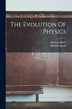 Amazon.com: The Evolution Of Physics: 9781015410299: Elnstein, Albert, Infeld, Leopold: 圖書