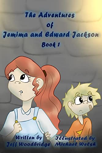 The Adventures of Jemima and Edward Jackson: Book 1 eBook : Woodbridge ...