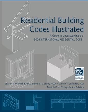 Residential Building Codes Illustrated: A Guide to Understanding the ...
