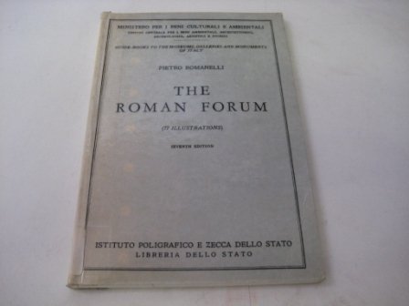 The Roman Forum (Guidebooks to the Museums, Galleries & Monuments of ...