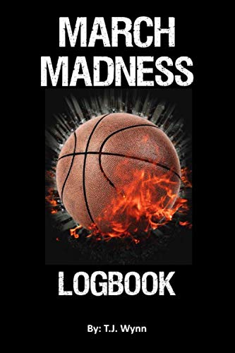 MARCH MADNESS LOGBOOK: It's Madness Time | College | Basketball ...