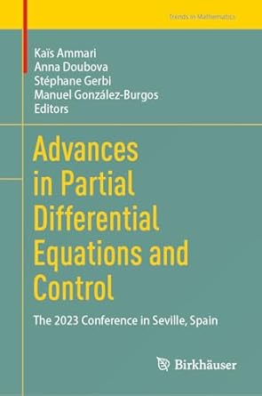 Advances in Partial Differential Equations and Control: The 2023 ...