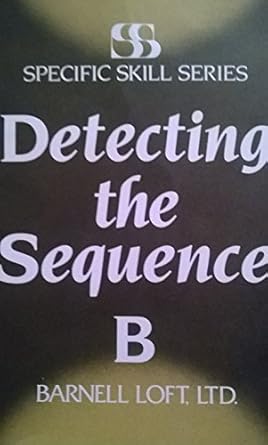 Specific Skill Series DETECTING THE SEQUENCE Booklet B: Richard A ...