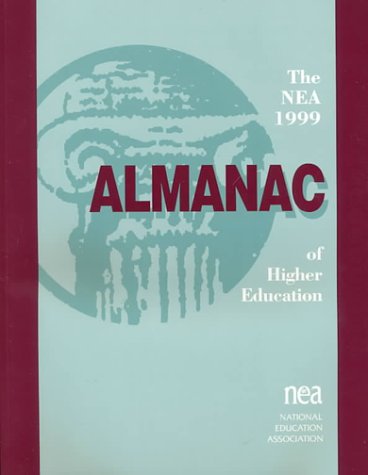 Buy The Nea 1999 Almanac of Higher Education (NEA ALMANAC OF HIGHER ...