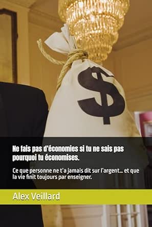 Amazon.com: *L’Homme Qui A Découvert Pourquoi Il Économisait*: Une ...