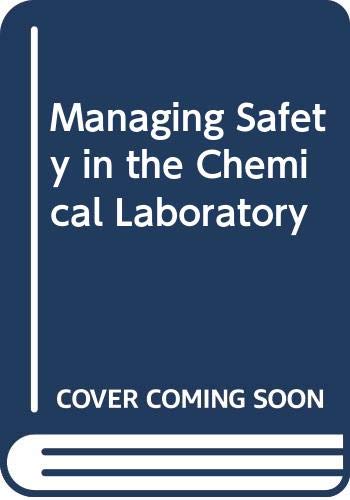 Buy Managing Safety in the Chemical Laboratory Book Online at Low ...